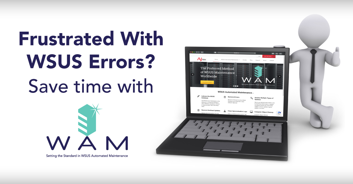 Get Wam! – Setting the Standard in WSUS Automated Maintenance